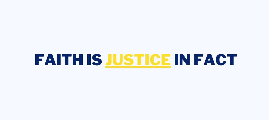 Faith Is Justice In Fact - ThinkWithIslam